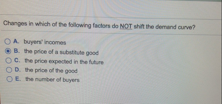 Solved Changes in which of the following factors do NOT | Chegg.com