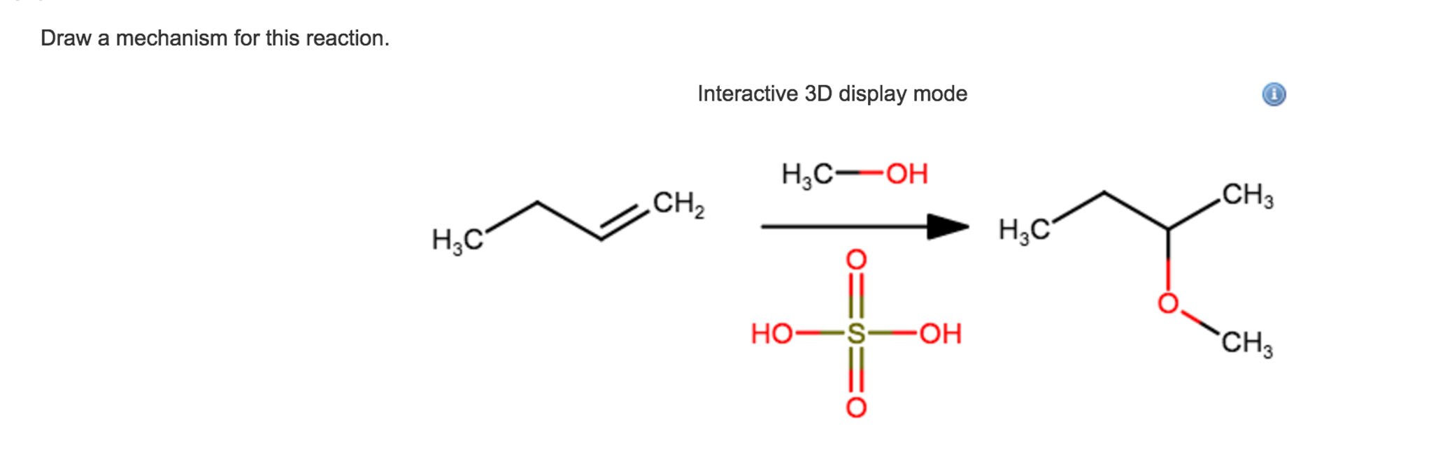 Solved Draw a mechanism for this reaction H3C Interactive 3D | Chegg.com