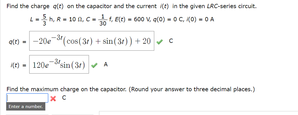 Solved Find the charge q (t) on the capacitor and the | Chegg.com