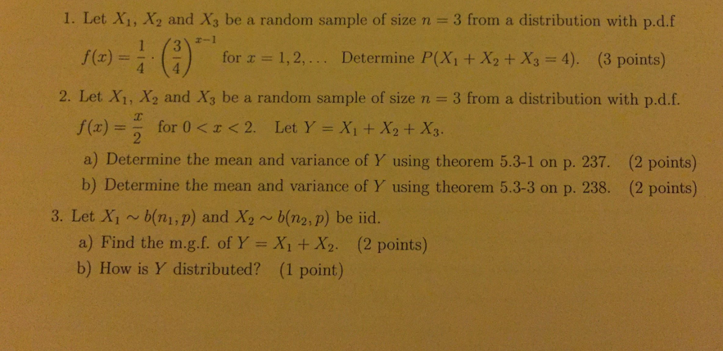 Solved 1. Let Xi, X2 and X3 be a random sample of size n-3 | Chegg.com