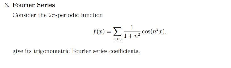 Solved 3. Fourier Series Consider the 2T-periodic function j | Chegg.com