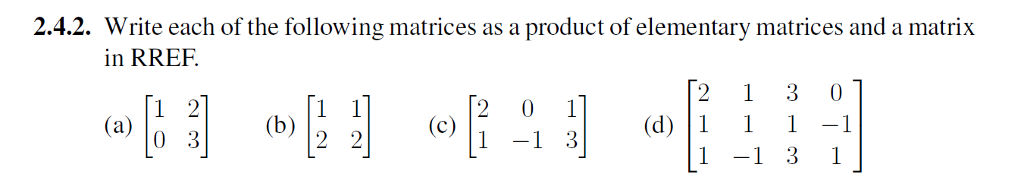 Solved 2.4.2. Write each of the following matrices as a | Chegg.com