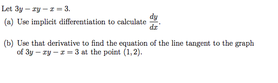 Solved Let 3y - xy - x = 3. Use implicit differentiation to | Chegg.com