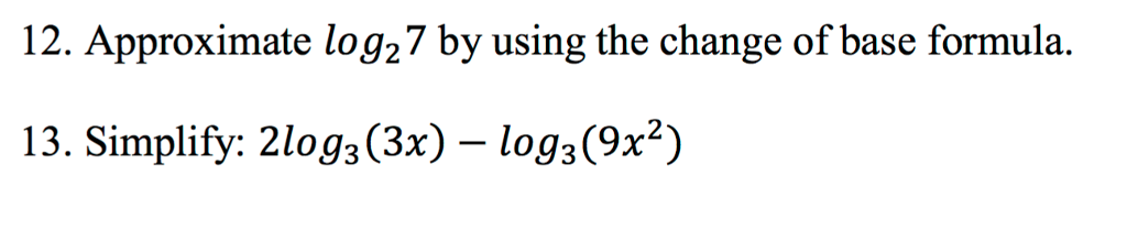 Solved 12. Approximate log27 by using the change of base | Chegg.com