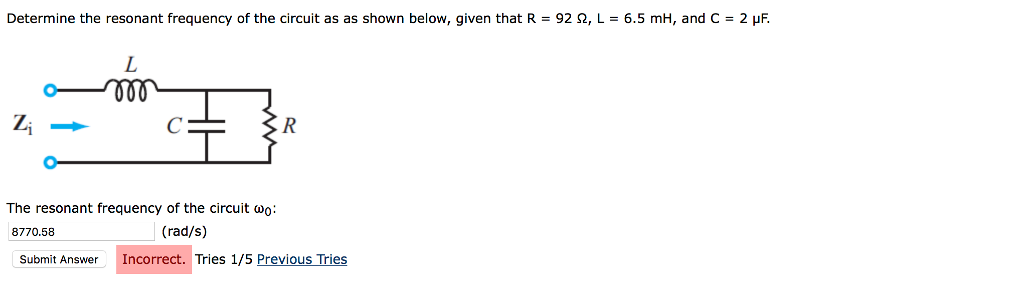 Solved Determine the resonant frequency of the circuit as as | Chegg.com