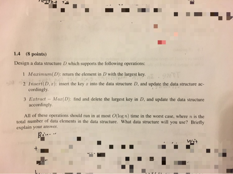 Solved 1.4 (8 points) Design a data structure D which | Chegg.com