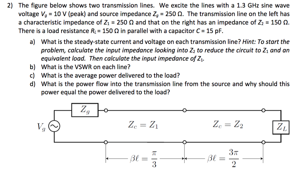 Solved 2) The figure below shows two transmission lines. We | Chegg.com
