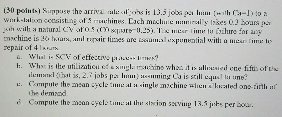 Solved (30 points) Suppose the arrival rate of jobs is 13.5 | Chegg.com
