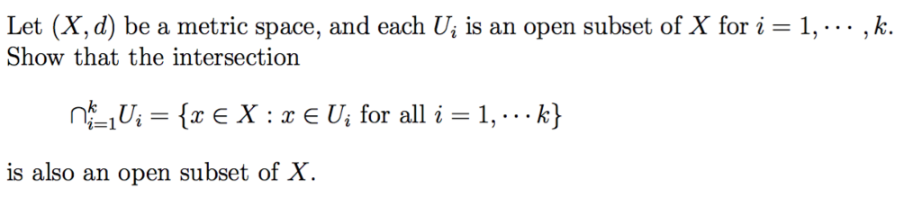Solved Let (X, d) be a metric space, and each U_i is an open | Chegg.com