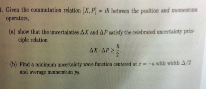 Solved Given the commutation relation [X, P] = ih between | Chegg.com