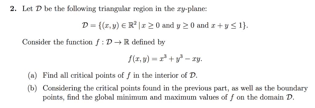 Solved 2. Let D be the following triangular region in the | Chegg.com
