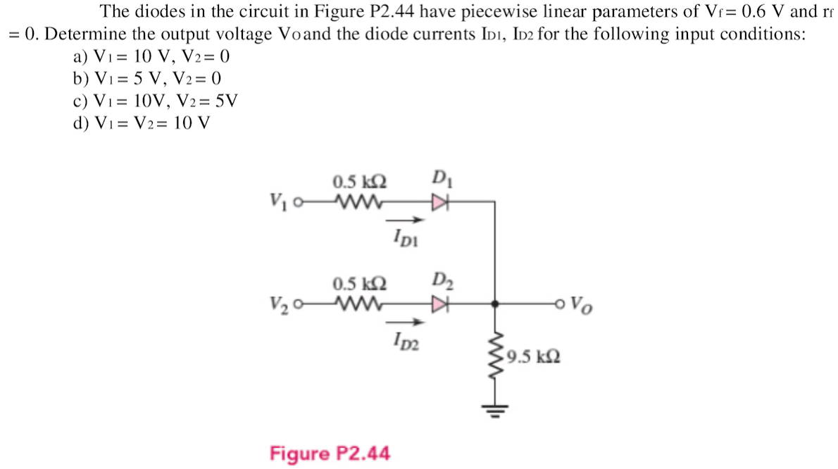 Solved The diodes in the circuit in have piecewise linear | Chegg.com