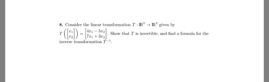 Solved 8. Consider the linear transformation T : R2 → R2 | Chegg.com