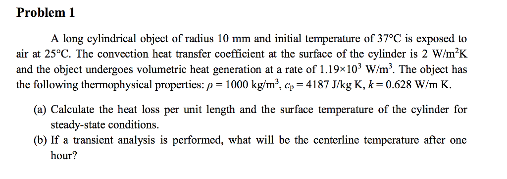 Solved A long cylindrical object of radius 10 mm and initial | Chegg.com