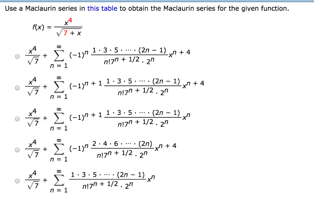 Solved Use a Maclaurin series in this table to obtain the | Chegg.com