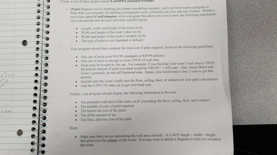 Solved Create a new Eclipse project named Lab2HWLastnameh | Chegg.com