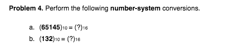 Solved Perform the following number-system conversions. | Chegg.com