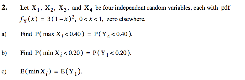 Solved Let X_1, X_2, X_3, and X_4 be four independent random | Chegg.com Solved Let X_1, X_2, X_3, and X_4 be four independent random | Chegg.com