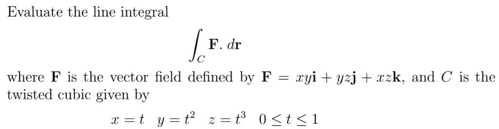 Solved Evaluate the line integral F. dr where F is the | Chegg.com