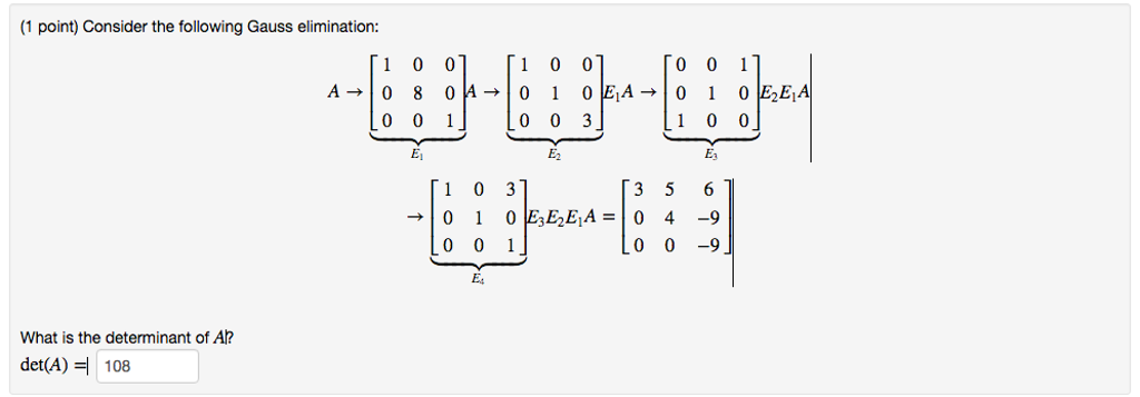 Solved Consider the following Gauss elimination: A | Chegg.com