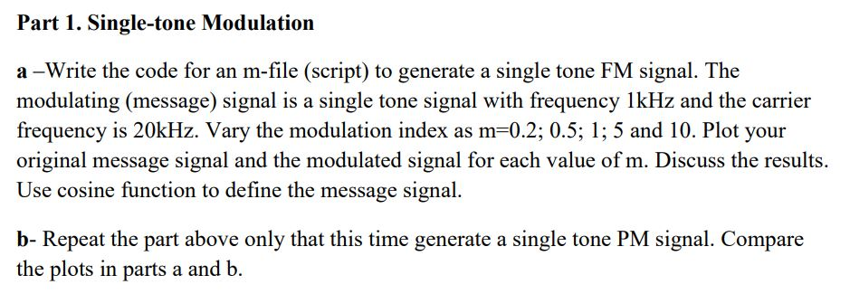 Solved Part 1. Single-tone Modulation a-Write the code for | Chegg.com Solved Part 1. Single-tone Modulation a-Write the code for | Chegg.com