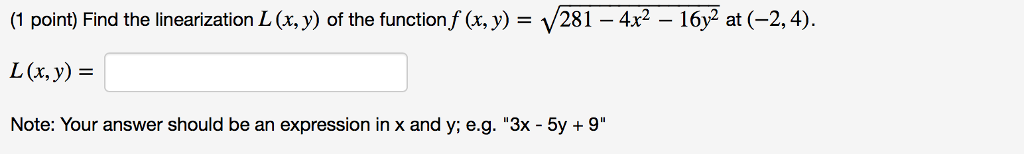 Solved Find The Linearization L X Y Of The Function F X