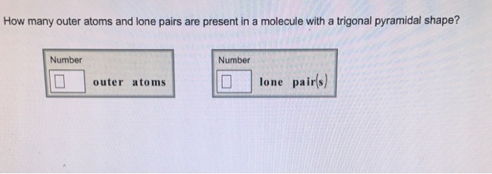 Solved How many outer atoms and lone pairs are present in a | Chegg.com