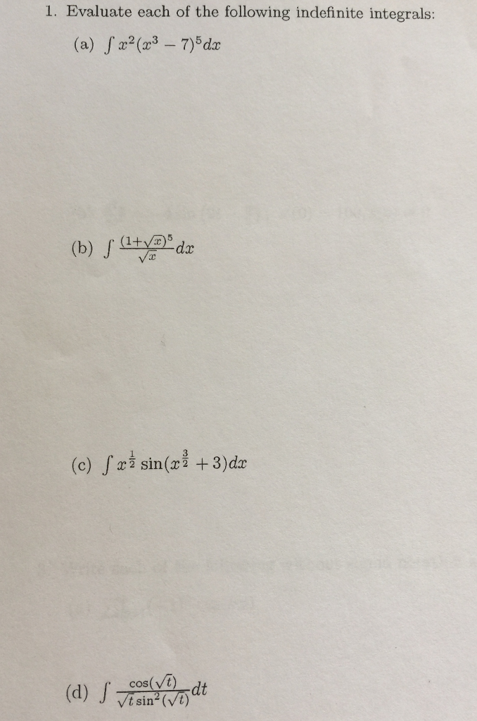 Solved Evaluate each of the following indefinite integrals: | Chegg.com