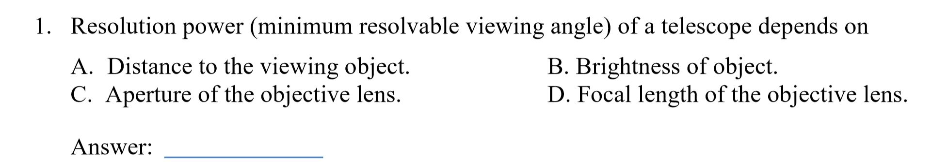 Solved Resolution power (minimum resolvable viewing angle) | Chegg.com