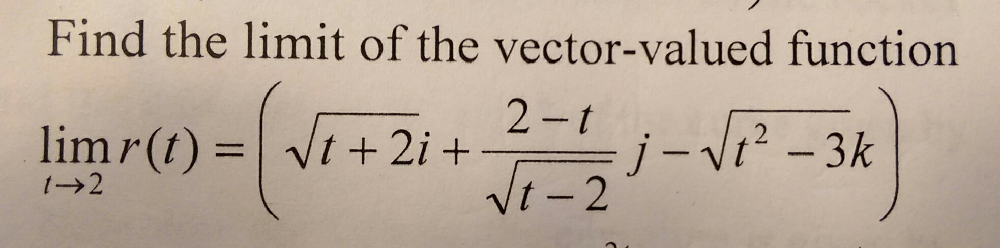 Solved Find the limit of the vector-valued function lim t | Chegg.com