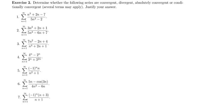 Solved Exercise 2. Determine whether t he following series | Chegg.com