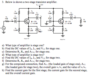 Solved Below is shown a two-stage transistor amplifier. What | Chegg.com