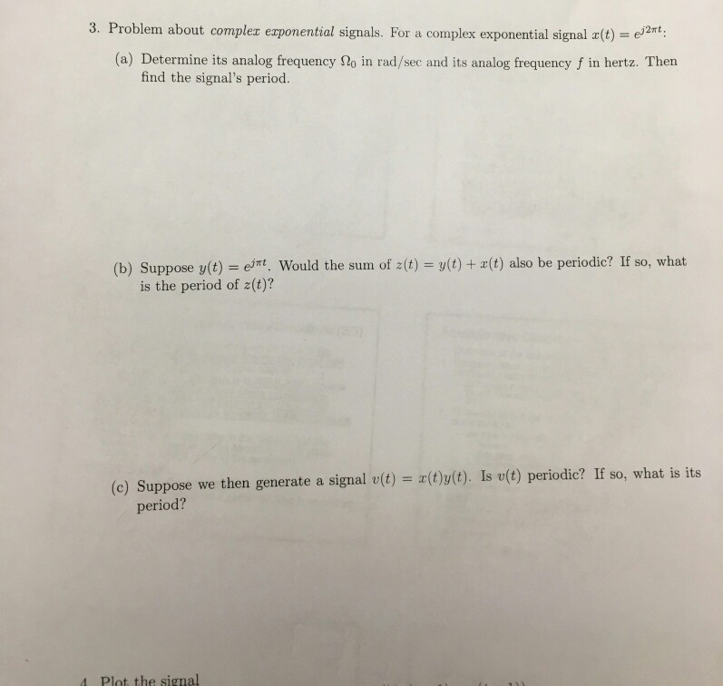 Solved Problem about complex exponential signal. For a | Chegg.com