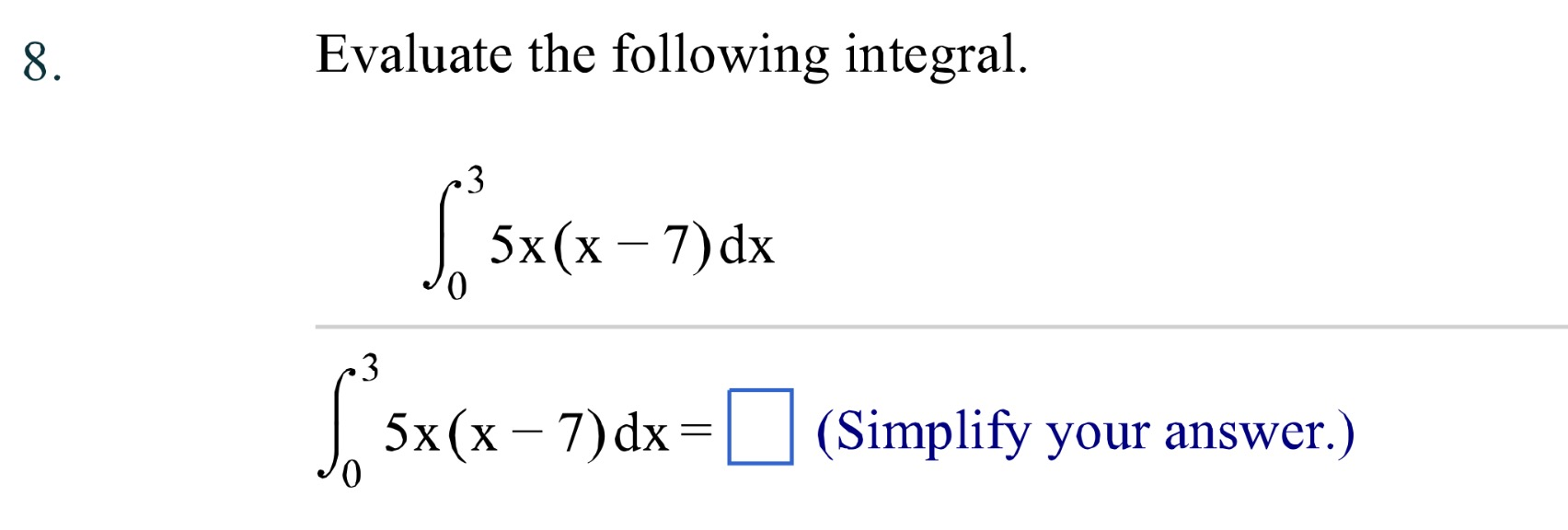 Solved Evaluate the following integral. integral_0^3 5x (x | Chegg.com