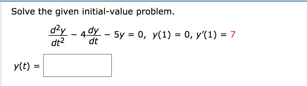 Solve the given initial-value problem d2 ry-4--5y = | Chegg.com