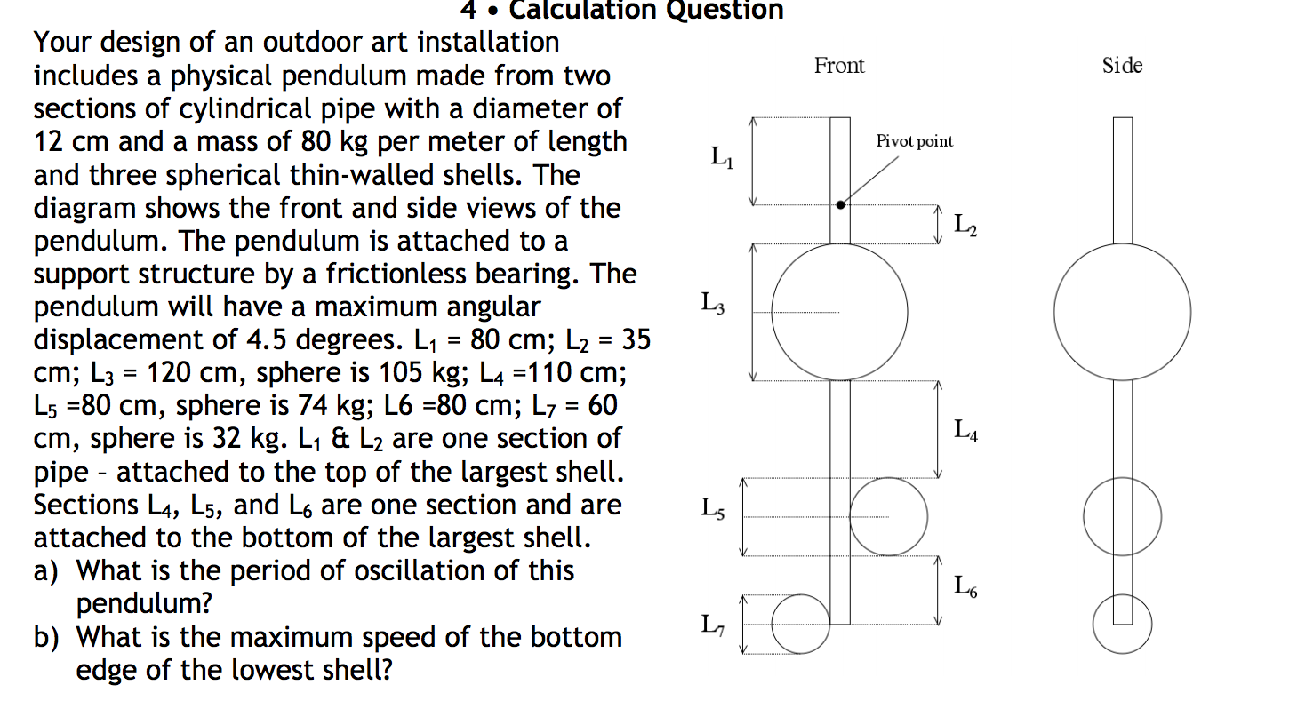 Solved Your design of an outdoor art installation includes a | Chegg.com