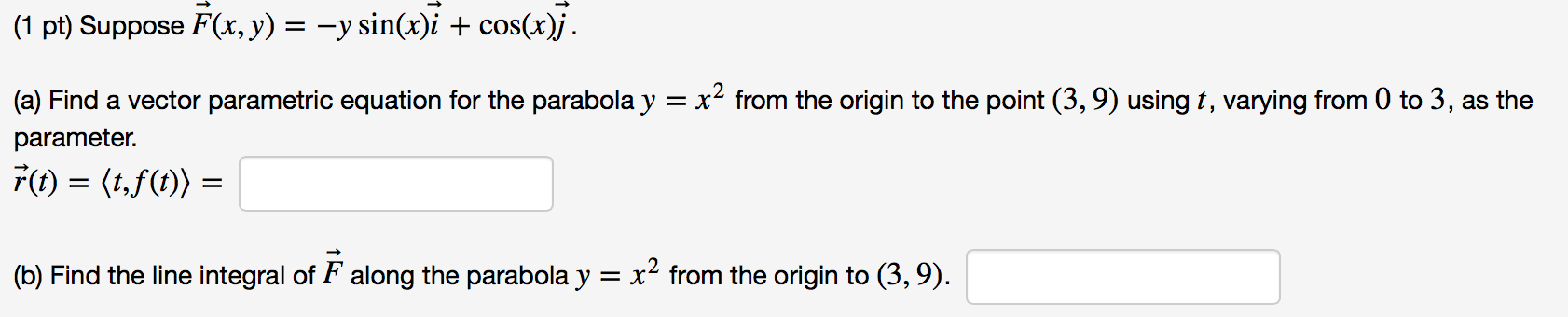 Solved Suppose vector F(x, y) = -y sin(x) vector i + cos(x) | Chegg.com Solved Suppose vector F(x, y) = -y sin(x) vector i + cos(x) | Chegg.com