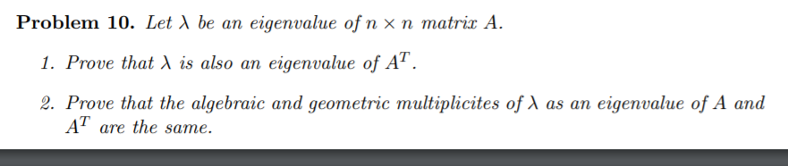 Solved Problem 10. Let λ be an eigenvalue of n × n matrix A. | Chegg.com