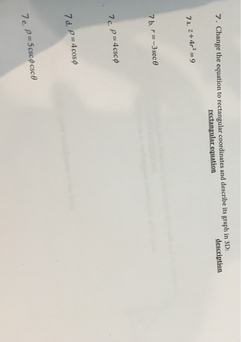 Solved Change the equation to rectangular coordinates and | Chegg.com