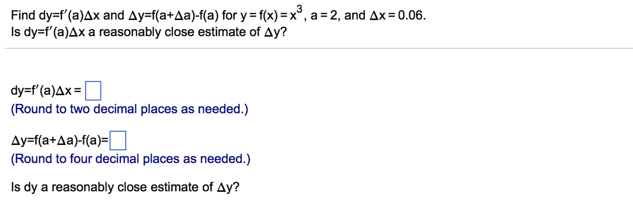 Solved Find dy=f'(a) Delta x and Delta y=f(a + Delta a)-f(a) | Chegg.com
