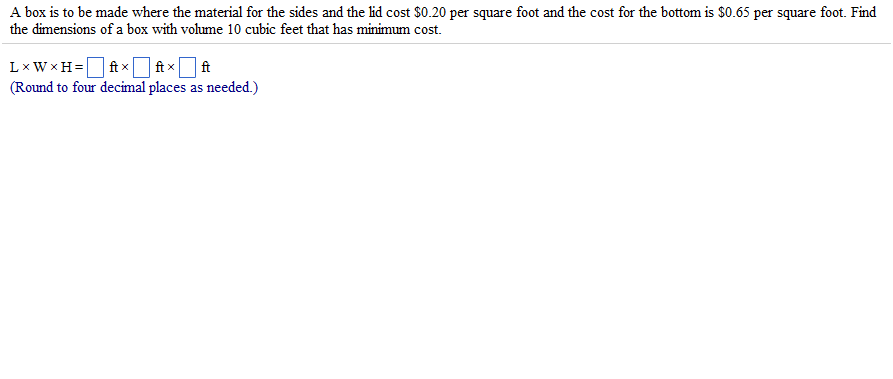 Solved A box is to be made where the material for the sides | Chegg.com