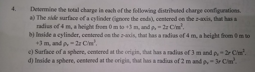 Solved 4. Determine the total charge in each of the | Chegg.com