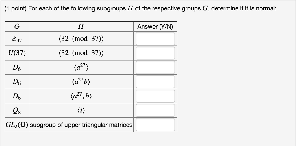 Solved (1 point) For each of the following subgroups H of | Chegg.com