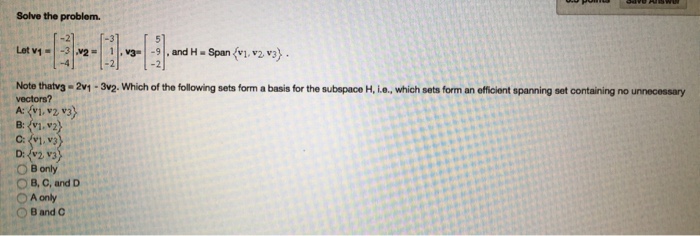 Solved Solve the problem. Let v_1 = [-2 -3 -4], v_2 = [-3 | Chegg.com
