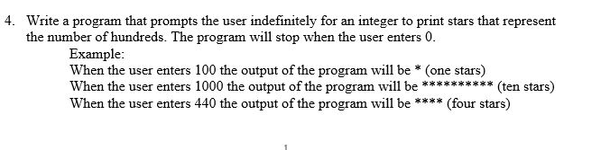 Solved Write a program that prompts the user indefinitely | Chegg.com