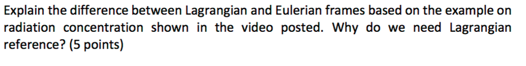 Solved Explain the difference between Lagrangian and | Chegg.com