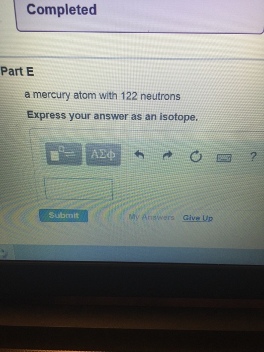 Solved A mercury atom with 122 neutrons Express your answer | Chegg.com