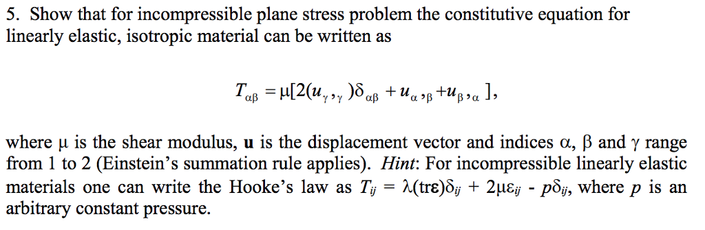 Solved 5. Show that for incompressible plane stress problem | Chegg.com