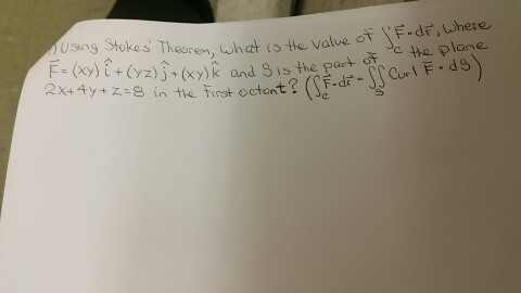 Solved Calc 3 question. Using Stokes' theorem. plz help me! | Chegg.com