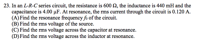 Solved 23. In an L-R-C series circuit, the resistance is 600 | Chegg.com